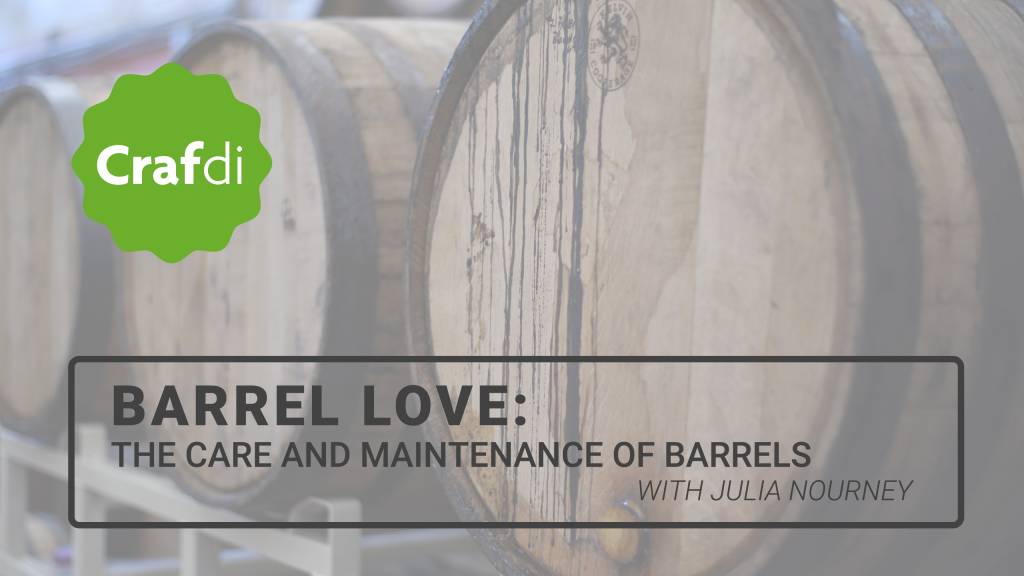 Barrel Love: The Care and Maintenance of Barrels with Julia Nourney ...